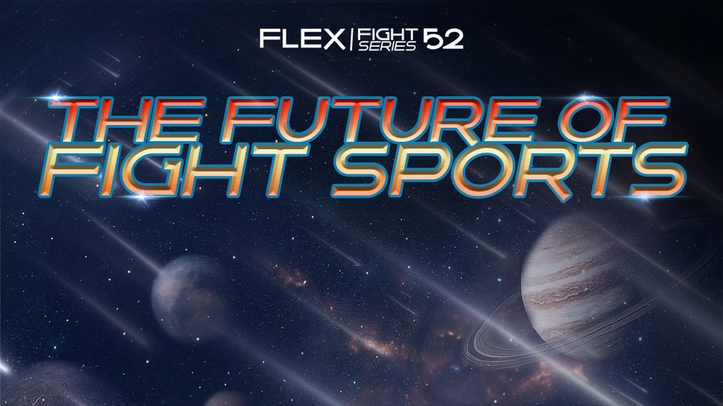 Flex Fight Series 52