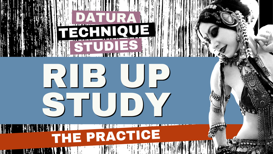 Rib Up Study with Rachel Brice (Chapters) | Datura Online