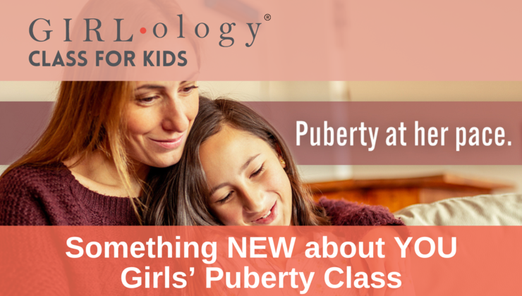 Girlology | Something New About You -- On Demand Puberty Program