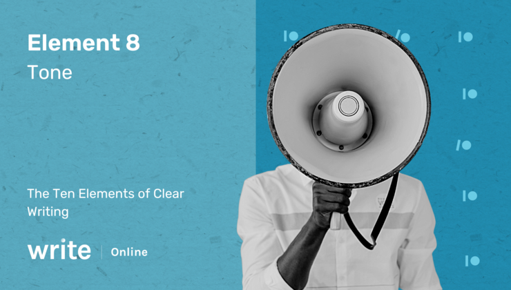 Write Online | Tone in business writing | The Ten Elements of Clear writing