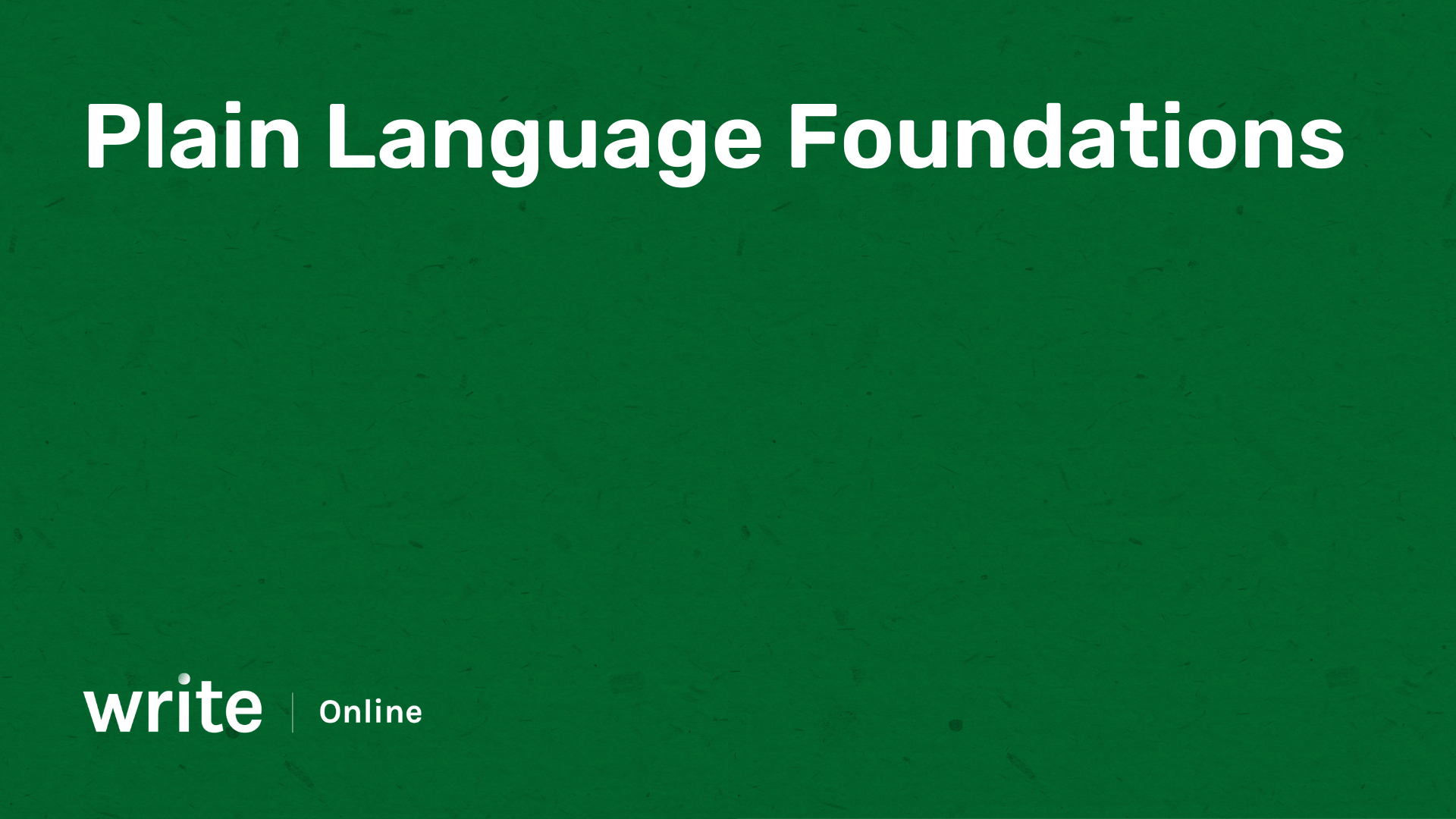 Write Online | Plain language training for business writers | E-learning