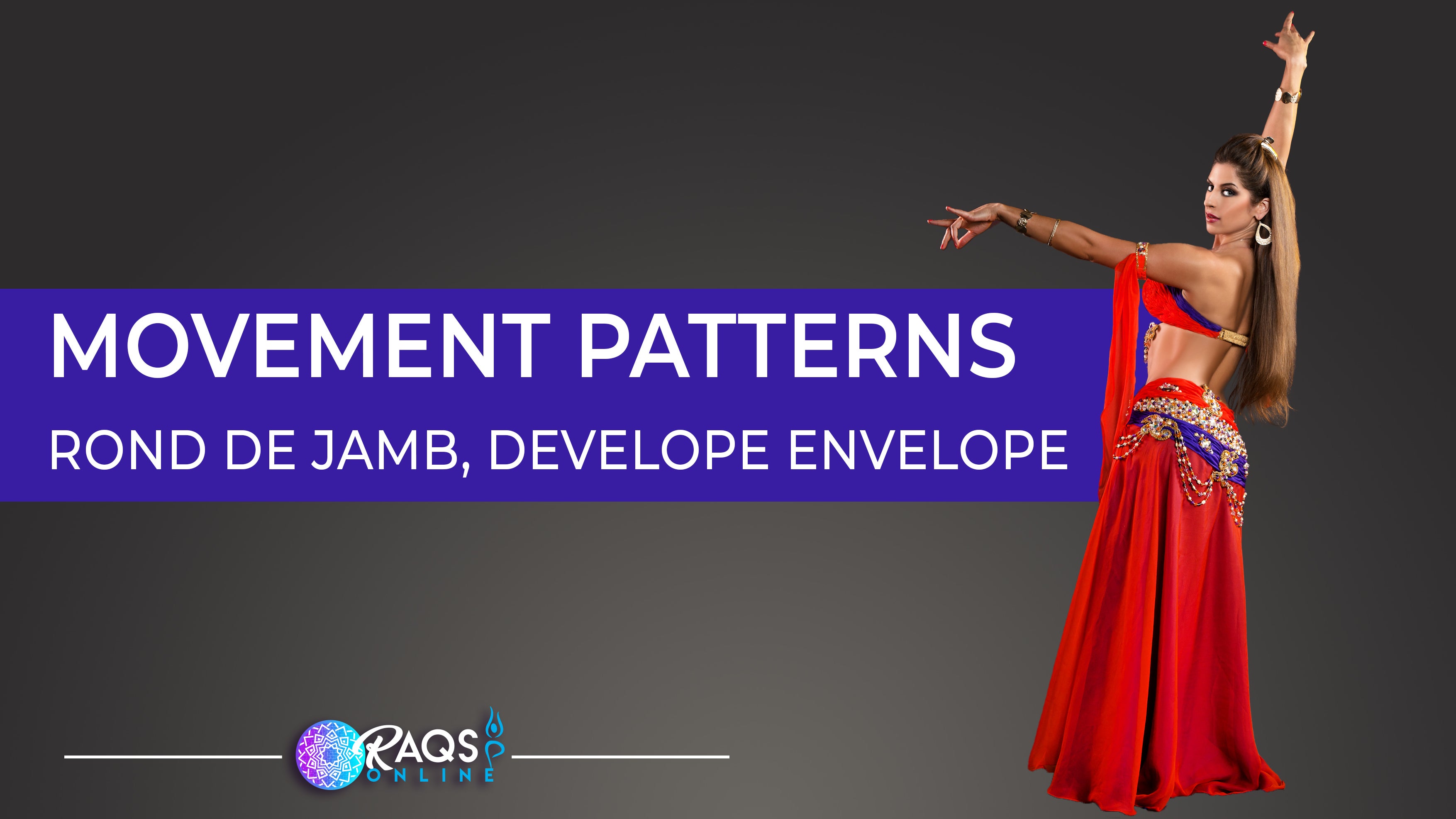 The Fundamentals of Bellydance | Raqs Online