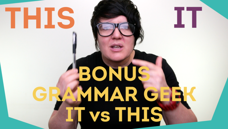 My IELTS Classroom | Bonus Video! Grammar Geek It vs This