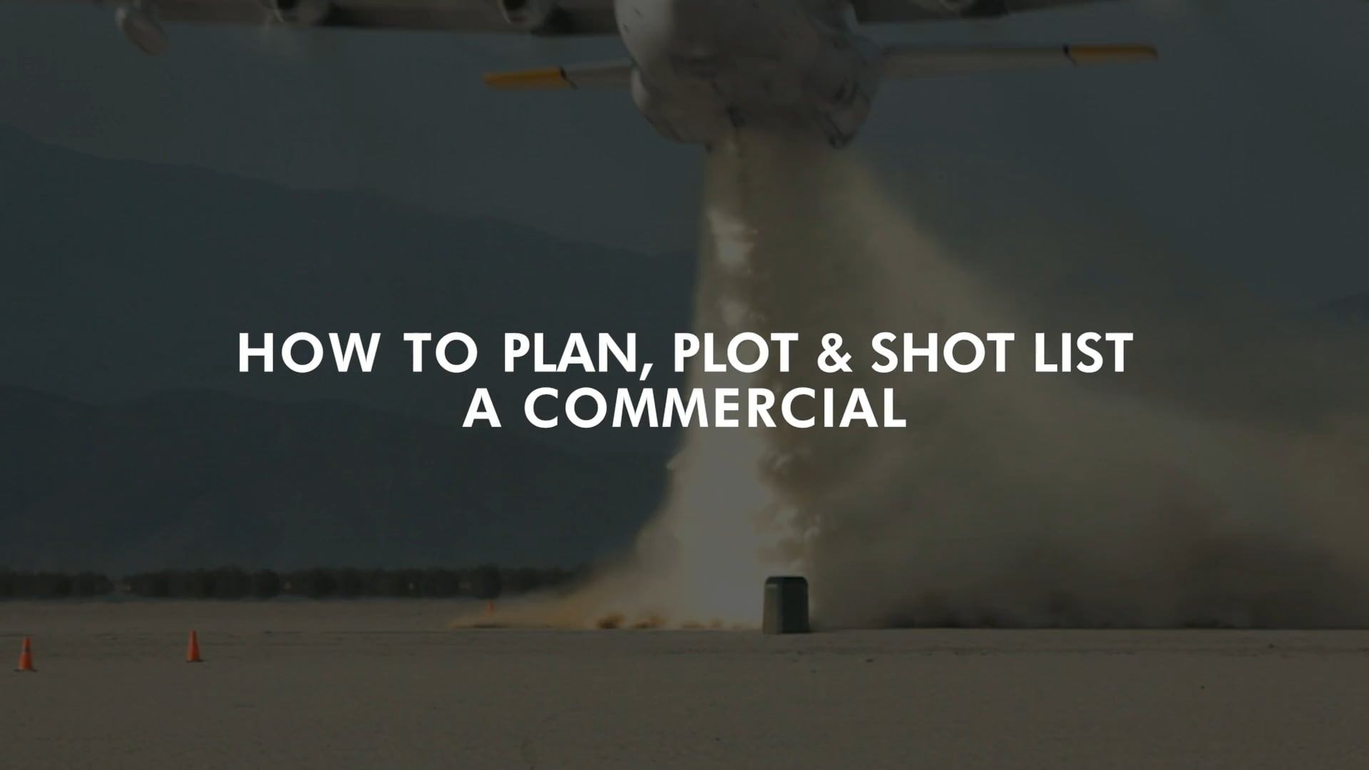How to Plan, Plot and Shot List a Commercial: Trane | Part 2